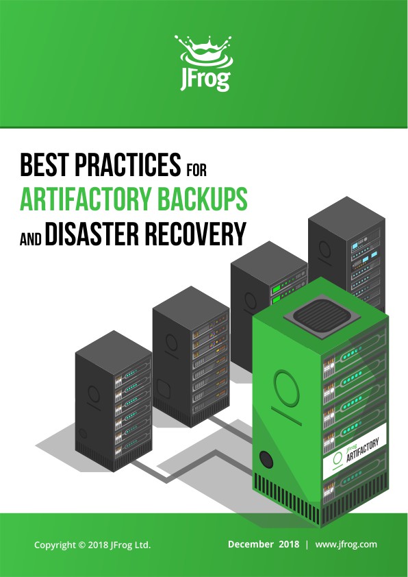 Best Practices for Artifactory Backups and Disaster Recovery | JFrog